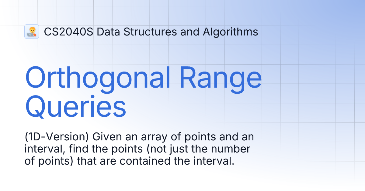 Orthogonal Range Queries | CS2040S Data Structures and Algorithms