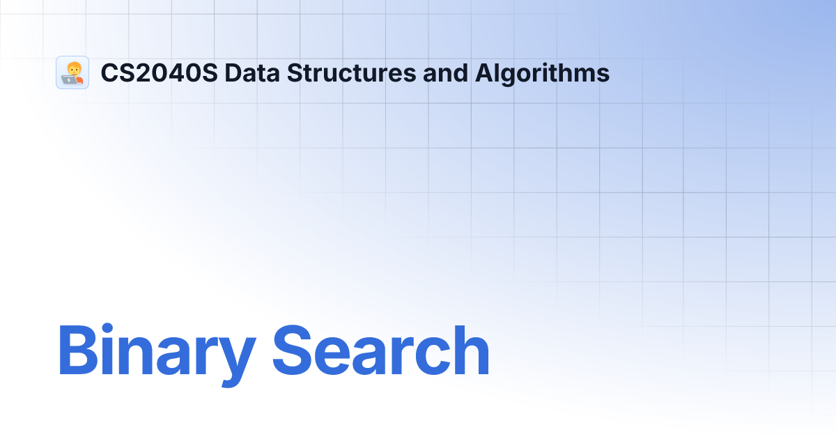 Binary Search Cs2040s Data Structures And Algorithms