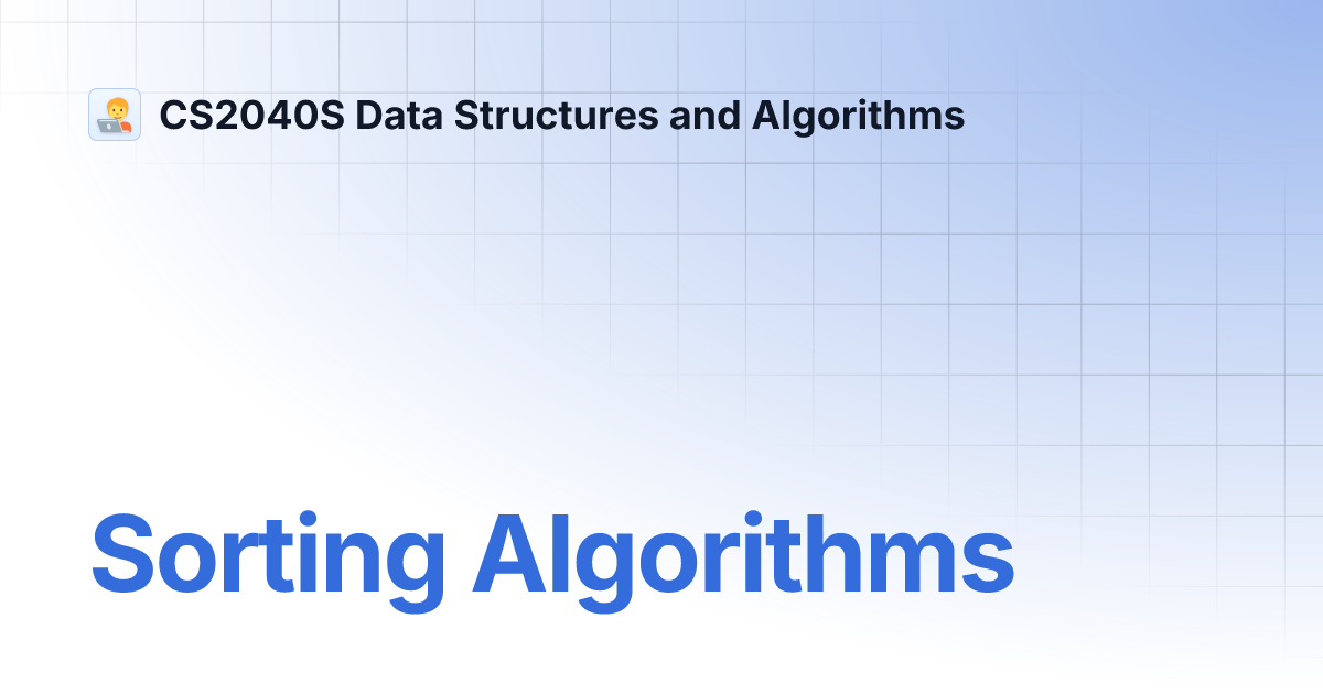 Sorting Algorithms | CS2040S Data Structures and Algorithms